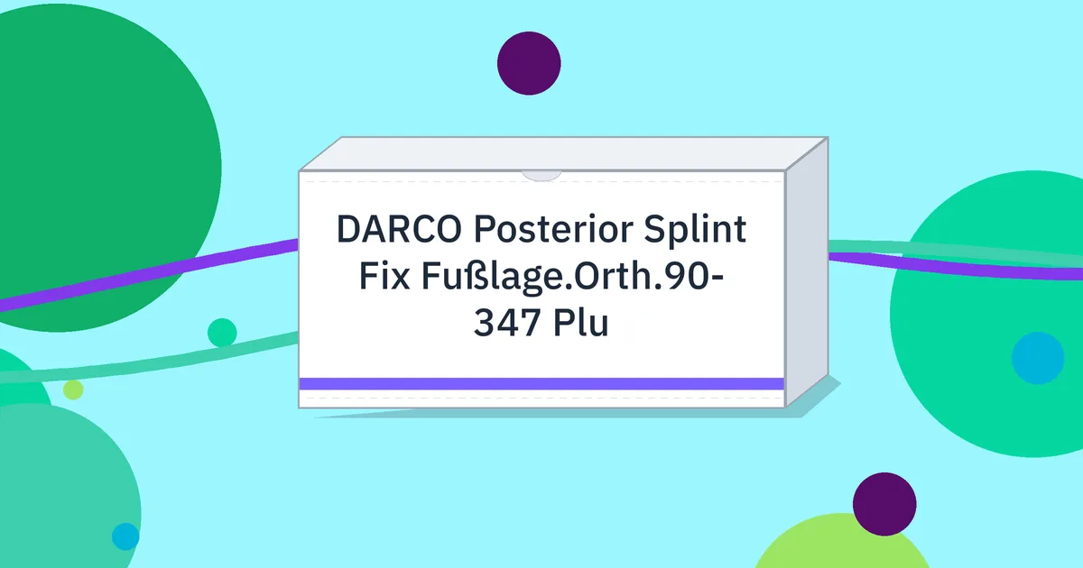 Symbolbild: Packung mit der Aufschrift DARCO Posterior Splint Fix Fußlage.Orth.90-347 Plu (PZN 17916915) – Verfügbarkeit und Bezug in Apotheken in Frankfurt am Main