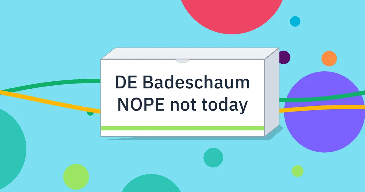 Symbolbild: Packung mit der Aufschrift DE Badeschaum NOPE not today (PZN 19683450) – Verfügbarkeit und Bezug in Apotheken in Frankfurt am Main