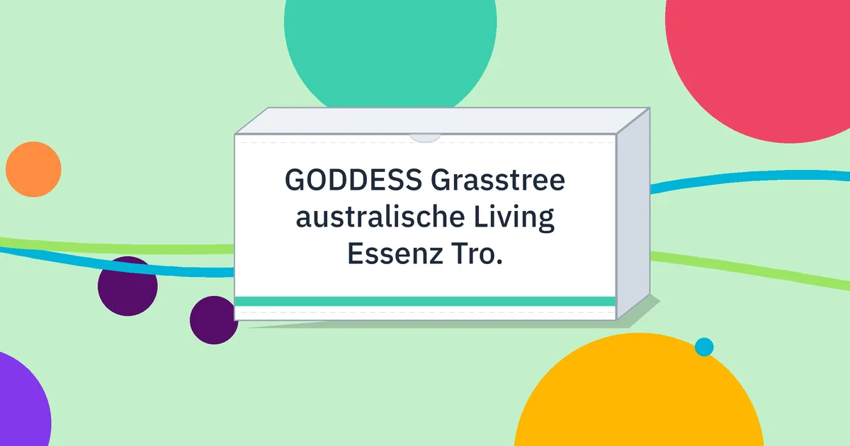 Symbolbild: Packung mit der Aufschrift GODDESS Grasstree australische Living Essenz Tro. (PZN 05009827) – Verfügbarkeit und Bezug in Apotheken in Frankfurt am Main