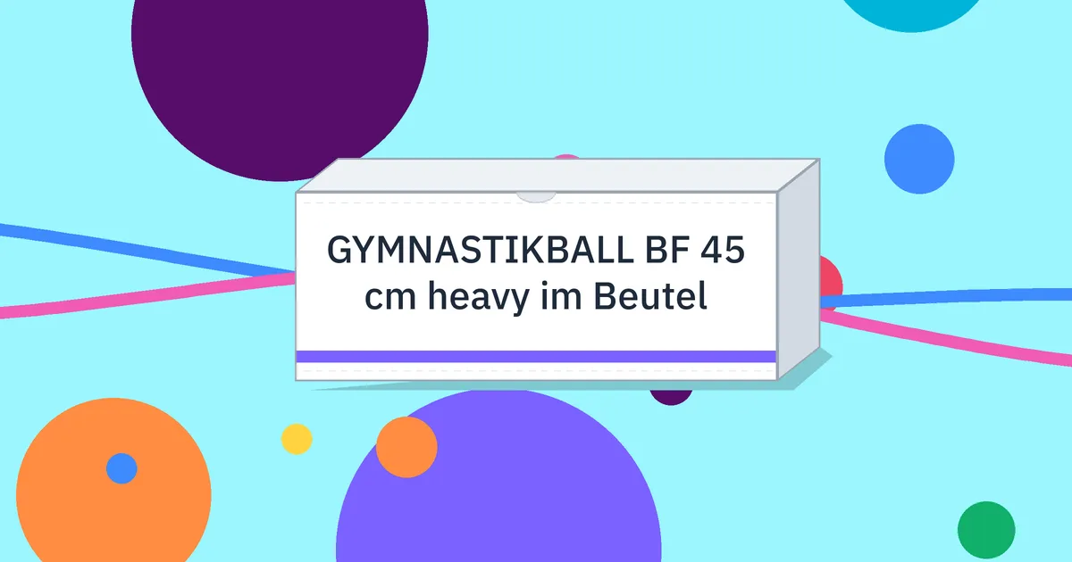 Symbolbild: Packung mit der Aufschrift GYMNASTIKBALL BF 45 cm heavy im Beutel (PZN 07565165) – Verfügbarkeit und Bezug in Apotheken in Frankfurt am Main