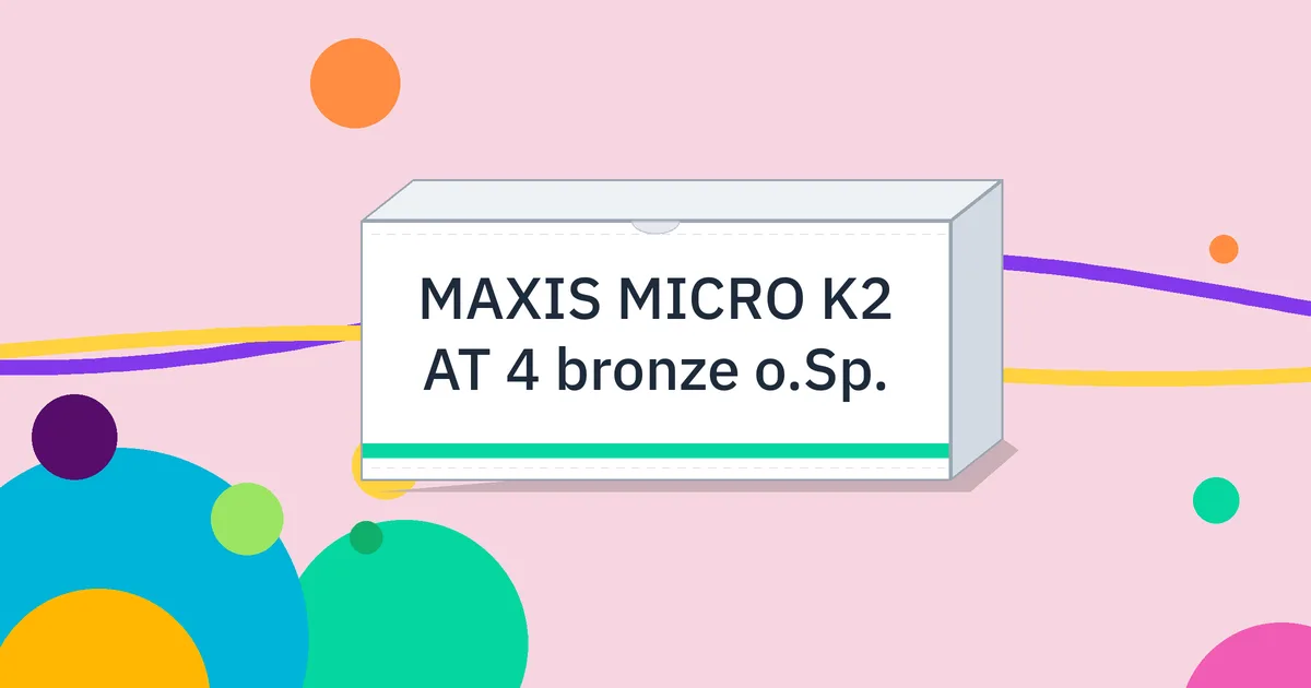 Symbolbild: Packung mit der Aufschrift MAXIS MICRO K2 AT 4 bronze o.Sp. (PZN 17672815) – Verfügbarkeit und Bezug in Apotheken in Frankfurt am Main