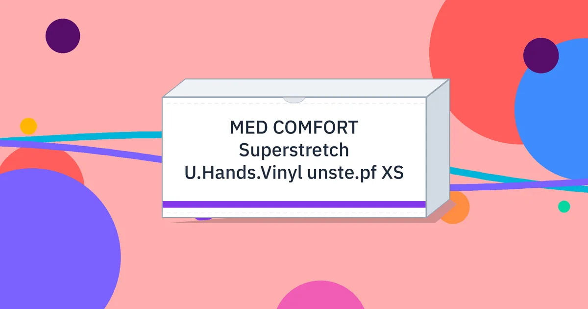 Symbolbild: Packung mit der Aufschrift MED COMFORT Superstretch U.Hands.Vinyl unste.pf XS (PZN 15607067) – Verfügbarkeit und Bezug in Apotheken in Frankfurt am Main