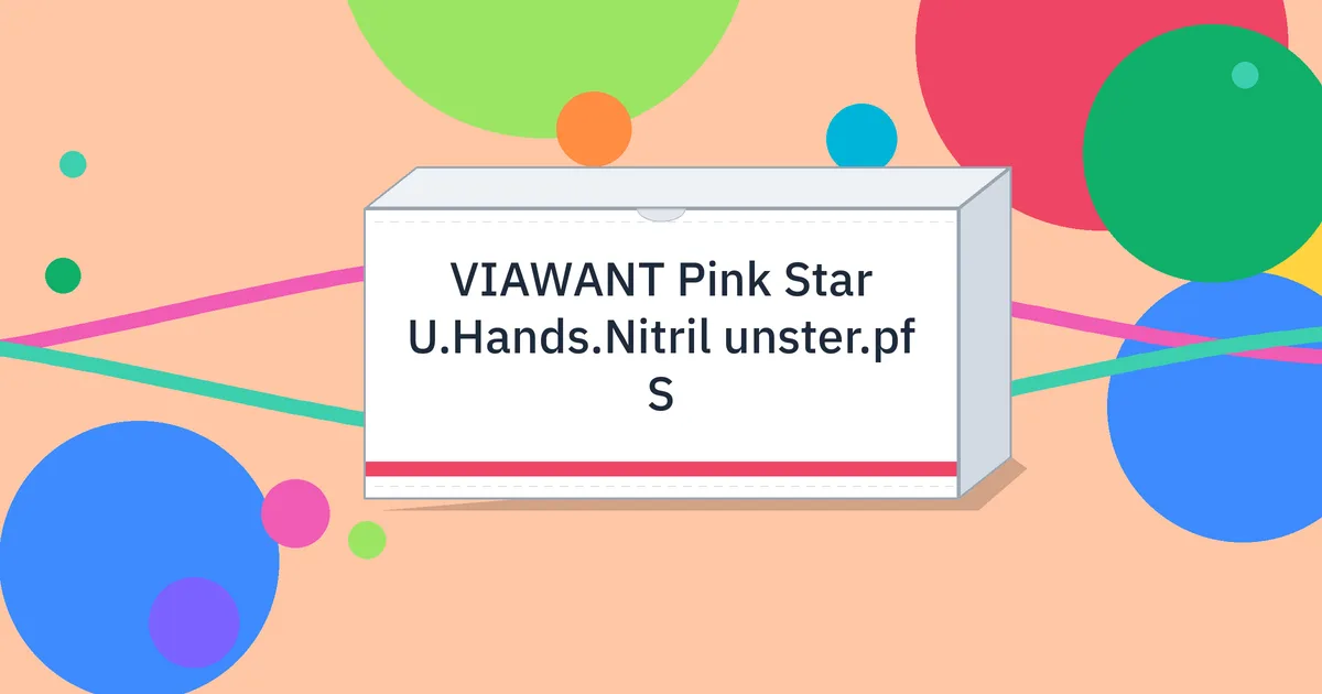 Symbolbild: Packung mit der Aufschrift VIAWANT Pink Star U.Hands.Nitril unster.pf S (PZN 18389174) – Verfügbarkeit und Bezug in Apotheken in Frankfurt am Main