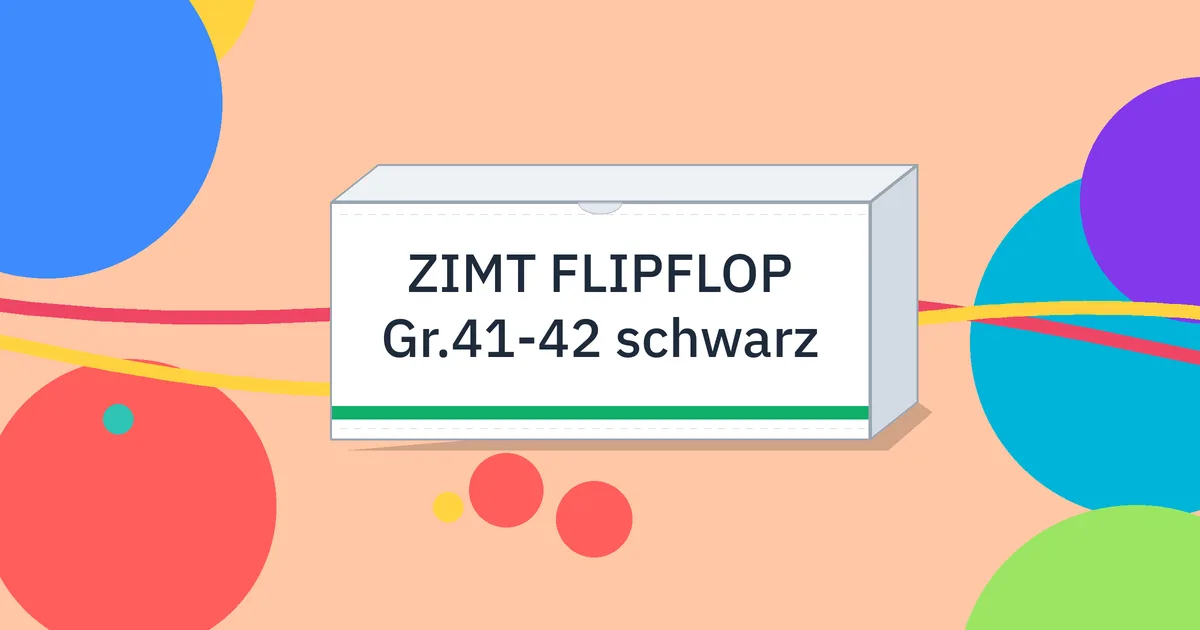 Symbolbild: Packung mit der Aufschrift ZIMT FLIPFLOP Gr.41-42 schwarz (PZN 05487283) – Verfügbarkeit und Bezug in Apotheken in Frankfurt am Main