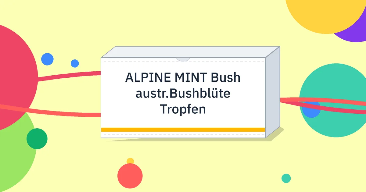 Symbolbild: Packung mit der Aufschrift ALPINE MINT Bush austr.Bushblüte Tropfen (PZN 06126274) – Verfügbarkeit und Bezug in Apotheken in Frankfurt am Main