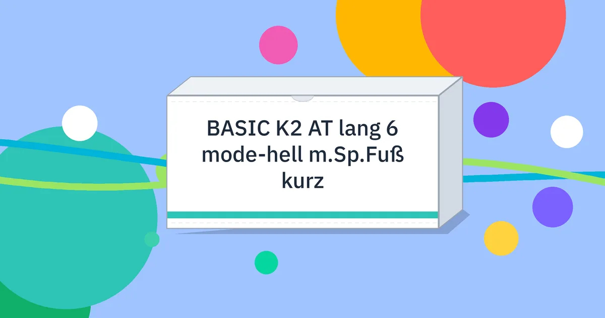 Symbolbild: Packung mit der Aufschrift BASIC K2 AT lang 6 mode-hell m.Sp.Fuß kurz (PZN 20269856) – Verfügbarkeit und Bezug in Apotheken in Frankfurt am Main