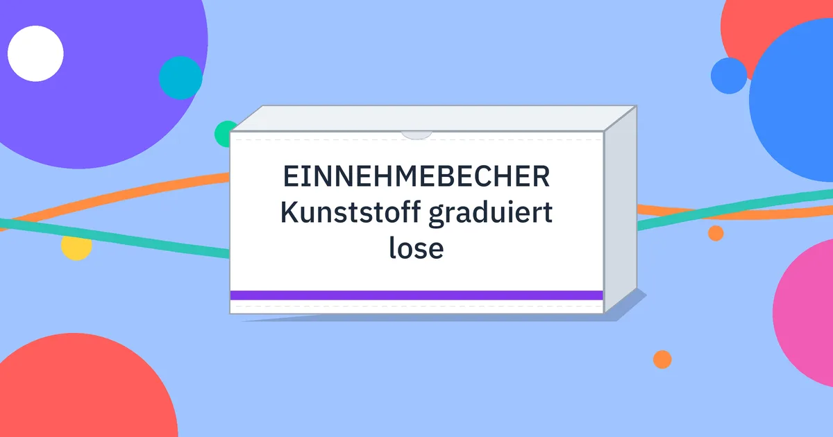 Symbolbild: Packung mit der Aufschrift EINNEHMEBECHER Kunststoff graduiert lose (PZN 00173143) – Verfügbarkeit und Bezug in Apotheken in Frankfurt am Main