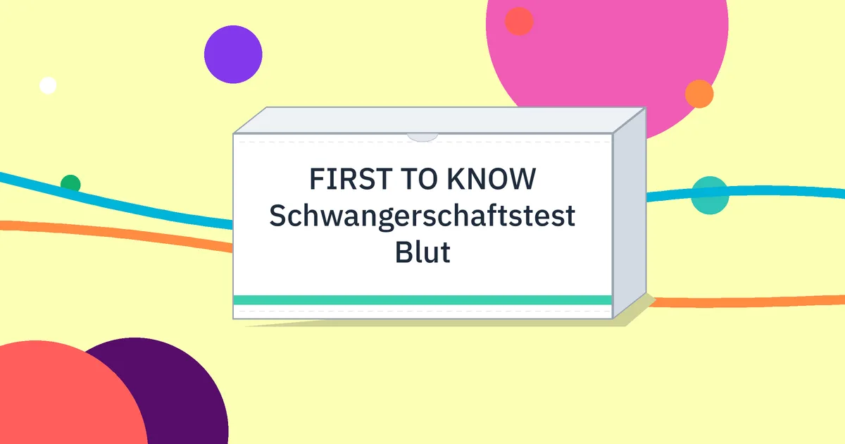 Symbolbild: Packung mit der Aufschrift FIRST TO KNOW Schwangerschaftstest Blut (PZN 19706406) – Verfügbarkeit und Bezug in Apotheken in Frankfurt am Main