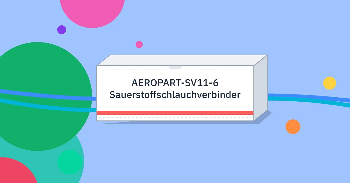 Symbolbild: Packung mit der Aufschrift AEROPART-SV11-6 Sauerstoffschlauchverbinder (PZN 19709675) – Verfügbarkeit und Bezug in Apotheken in Frankfurt am Main
