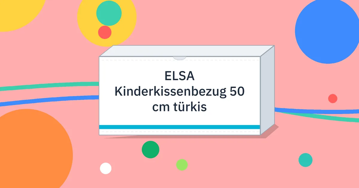 Symbolbild: Packung mit der Aufschrift ELSA Kinderkissenbezug 50 cm türkis (PZN 02817018) – Verfügbarkeit und Bezug in Apotheken in Frankfurt am Main