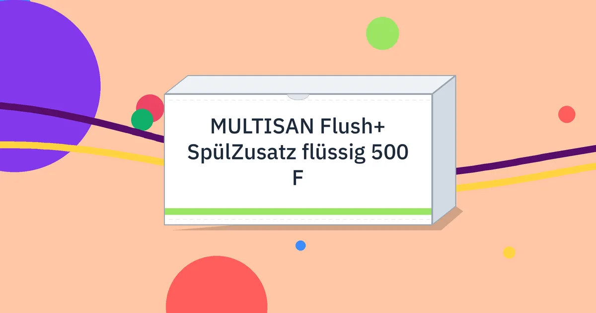 Symbolbild: Packung mit der Aufschrift MULTISAN Flush+ SpülZusatz flüssig 500 F (PZN 15394335) – Verfügbarkeit und Bezug in Apotheken in Frankfurt am Main