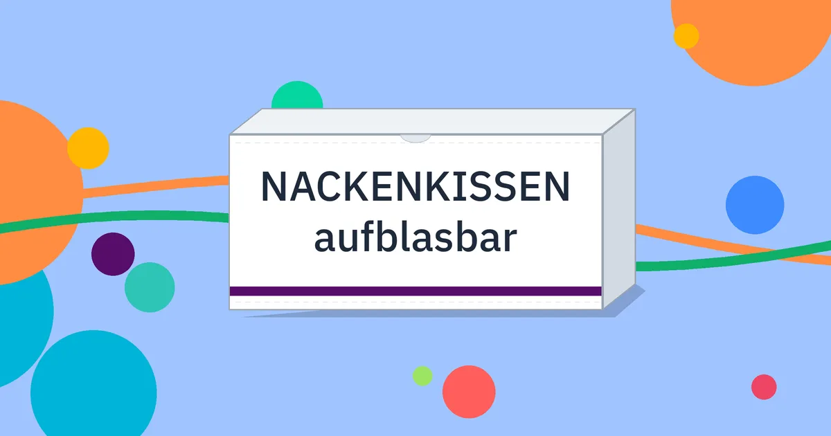 Symbolbild: Packung mit der Aufschrift NACKENKISSEN aufblasbar (PZN 09301571) – Verfügbarkeit und Bezug in Apotheken in Frankfurt am Main