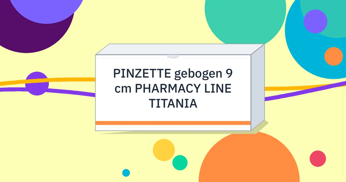 Symbolbild: Packung mit der Aufschrift PINZETTE gebogen 9 cm PHARMACY LINE TITANIA (PZN 13887312) – Verfügbarkeit und Bezug in Apotheken in Frankfurt am Main