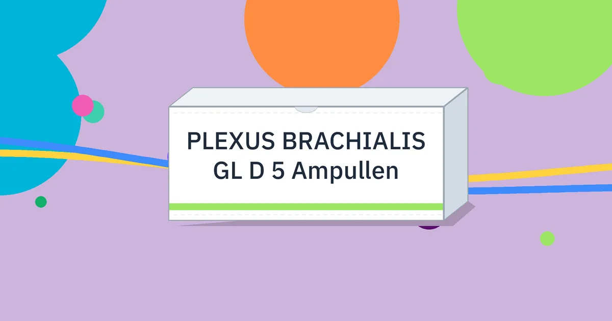 Symbolbild: Packung mit der Aufschrift PLEXUS BRACHIALIS GL D 5 Ampullen (PZN 03355028) – Verfügbarkeit und Bezug in Apotheken in Frankfurt am Main