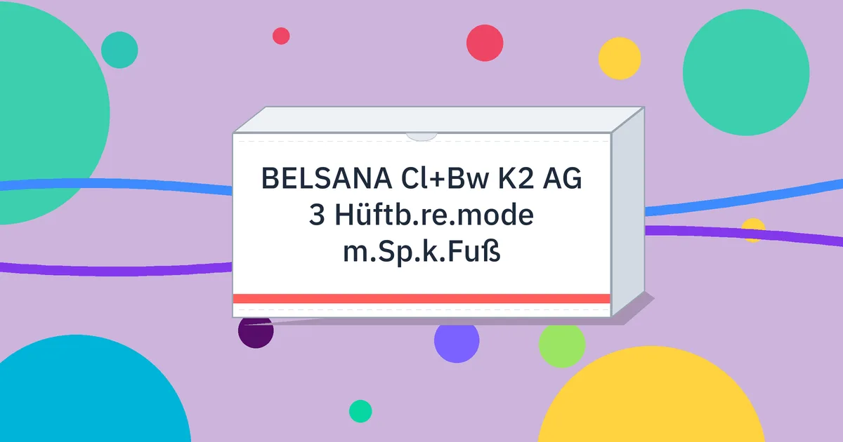 Symbolbild: Packung mit der Aufschrift BELSANA Cl+Bw K2 AG 3 Hüftb.re.mode m.Sp.k.Fuß (PZN 12254533) – Verfügbarkeit und Bezug in Apotheken in Frankfurt am Main
