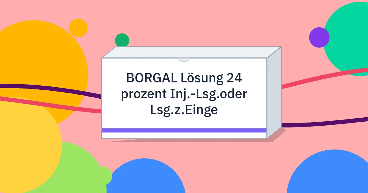 Symbolbild: Packung mit der Aufschrift BORGAL Lösung 24 prozent Inj.-Lsg.oder Lsg.z.Einge (PZN 05355771) – Verfügbarkeit und Bezug in Apotheken in Frankfurt am Main