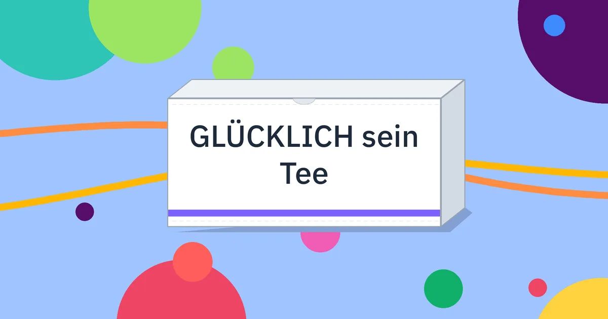 Symbolbild: Packung mit der Aufschrift GLÜCKLICH sein Tee (PZN 20278418) – Verfügbarkeit und Bezug in Apotheken in Frankfurt am Main