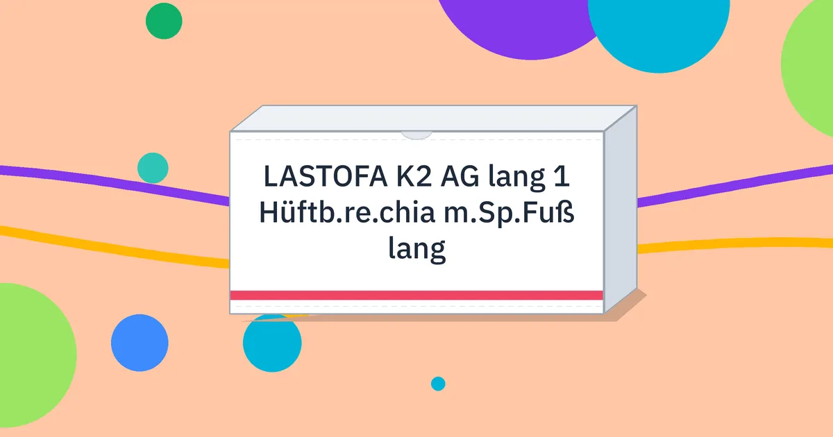 Symbolbild: Packung mit der Aufschrift LASTOFA K2 AG lang 1 Hüftb.re.chia m.Sp.Fuß lang (PZN 13810350) – Verfügbarkeit und Bezug in Apotheken in Frankfurt am Main