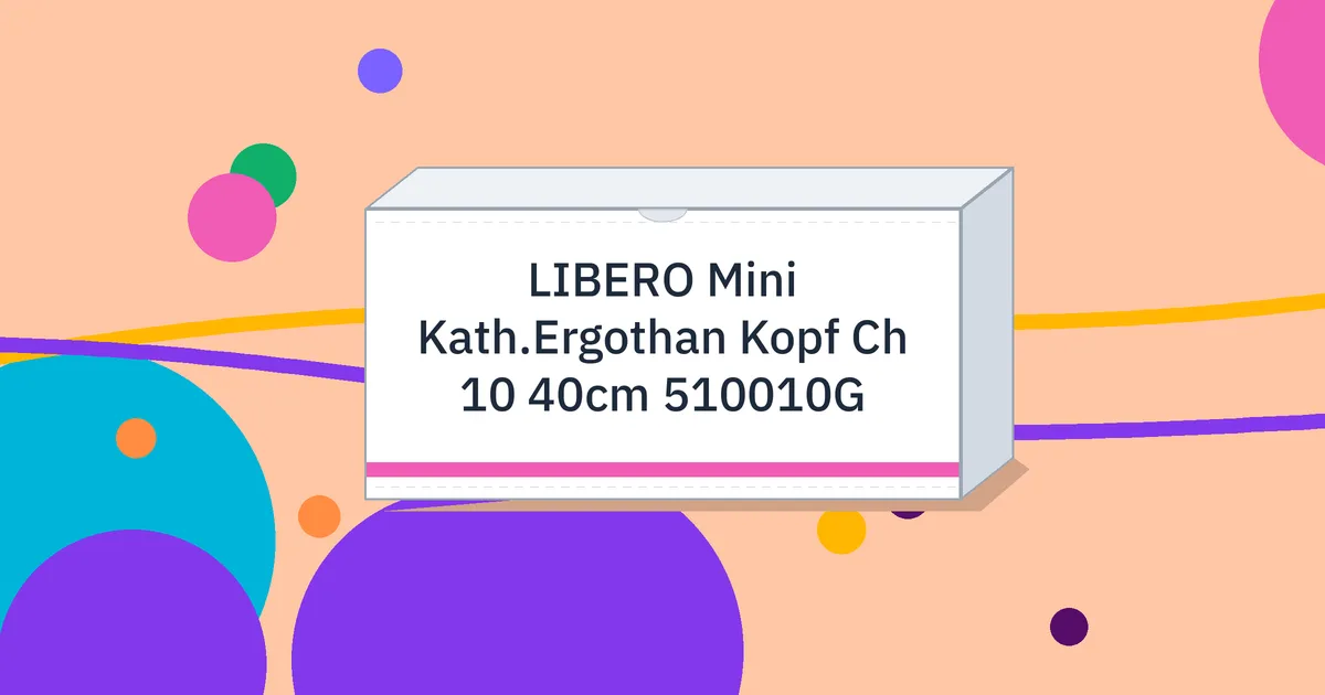 Symbolbild: Packung mit der Aufschrift LIBERO Mini Kath.Ergothan Kopf Ch 10 40cm 510010G (PZN 06629348) – Verfügbarkeit und Bezug in Apotheken in Frankfurt am Main