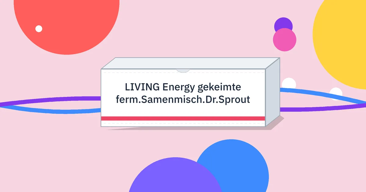 Symbolbild: Packung mit der Aufschrift LIVING Energy gekeimte ferm.Samenmisch.Dr.Sprout (PZN 15633662) – Verfügbarkeit und Bezug in Apotheken in Frankfurt am Main
