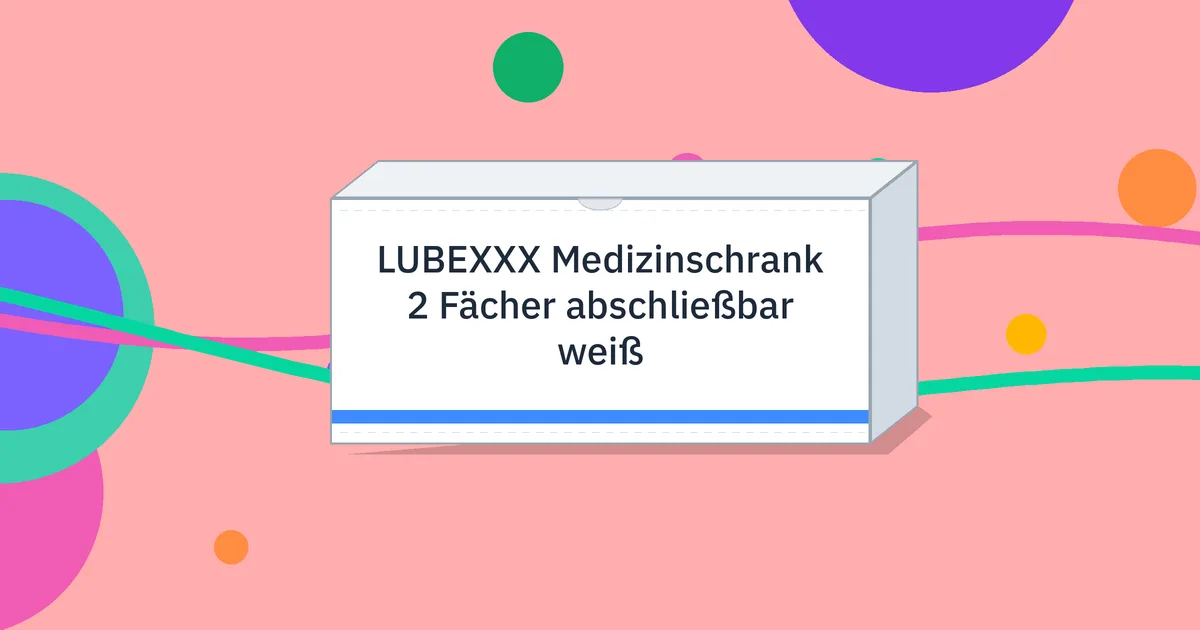 Symbolbild: Packung mit der Aufschrift LUBEXXX Medizinschrank 2 Fächer abschließbar weiß (PZN 19680888) – Verfügbarkeit und Bezug in Apotheken in Frankfurt am Main