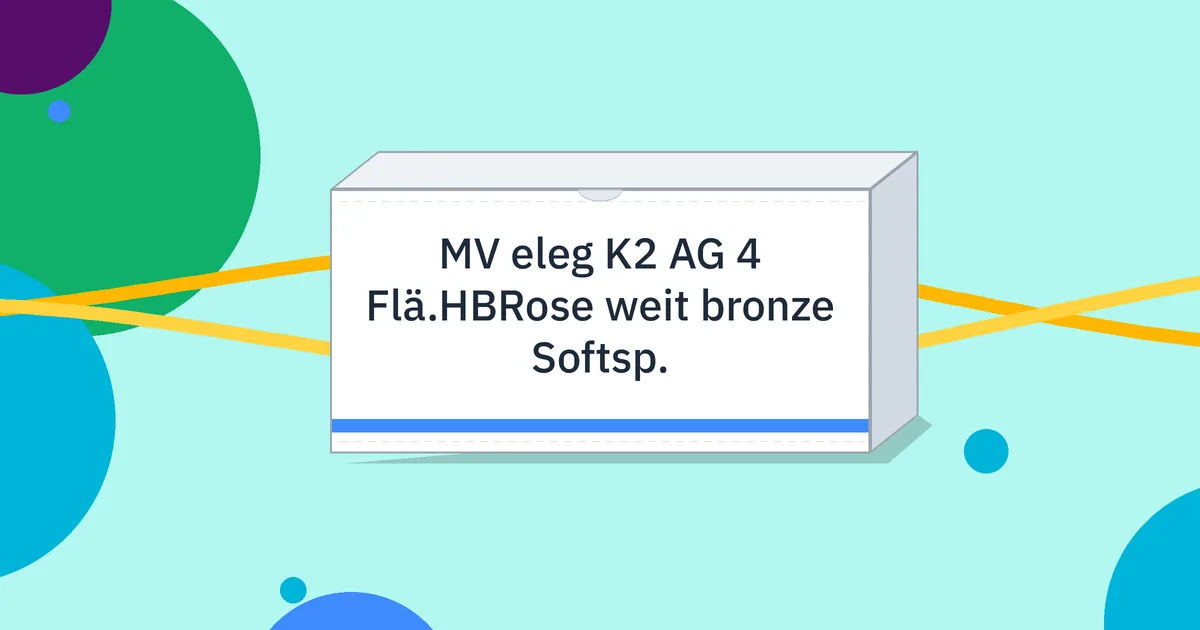 Symbolbild: Packung mit der Aufschrift MV eleg K2 AG 4 Flä.HBRose weit bronze Softsp. (PZN 15720438) – Verfügbarkeit und Bezug in Apotheken in Frankfurt am Main