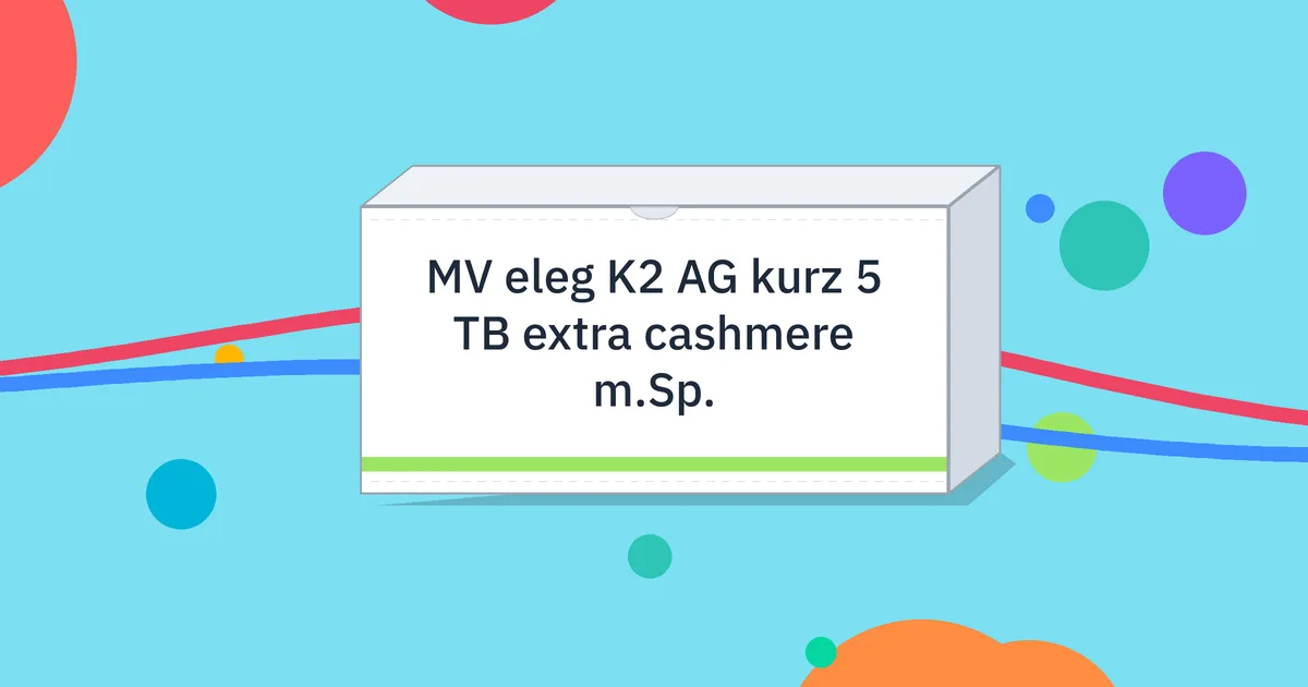 Symbolbild: Packung mit der Aufschrift MV eleg K2 AG kurz 5 TB extra cashmere m.Sp. (PZN 14673582) – Verfügbarkeit und Bezug in Apotheken in Frankfurt am Main