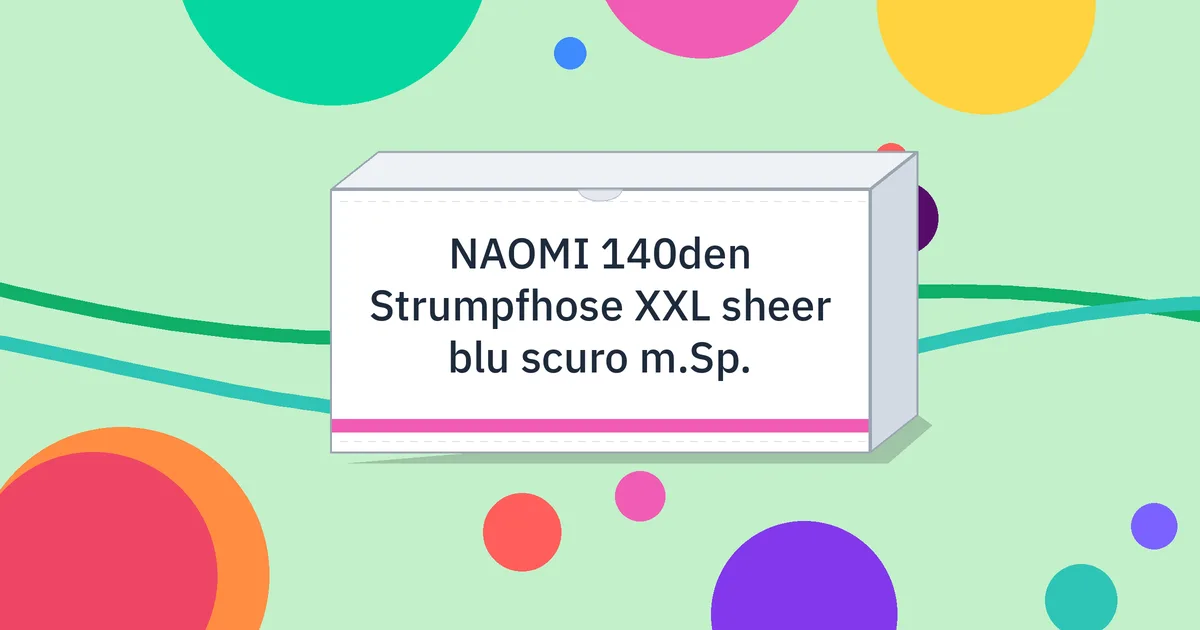 Symbolbild: Packung mit der Aufschrift NAOMI 140den Strumpfhose XXL sheer blu scuro m.Sp. (PZN 16177806) – Verfügbarkeit und Bezug in Apotheken in Frankfurt am Main