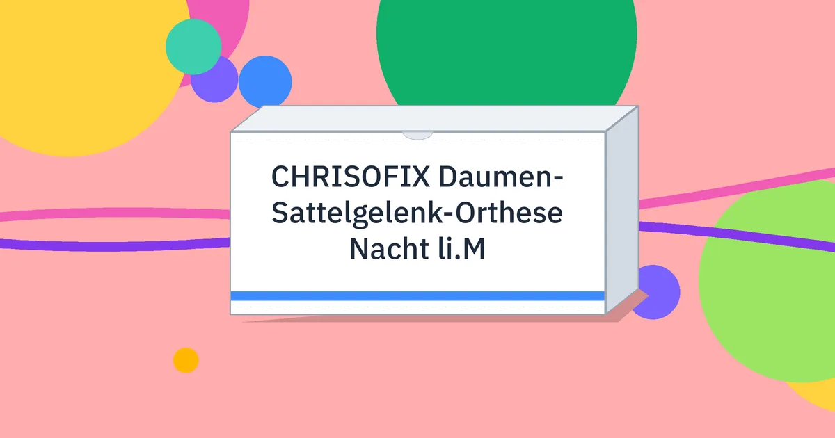 Symbolbild: Packung mit der Aufschrift CHRISOFIX Daumen-Sattelgelenk-Orthese Nacht li.M (PZN 17559906) – Verfügbarkeit und Bezug in Apotheken in Frankfurt am Main