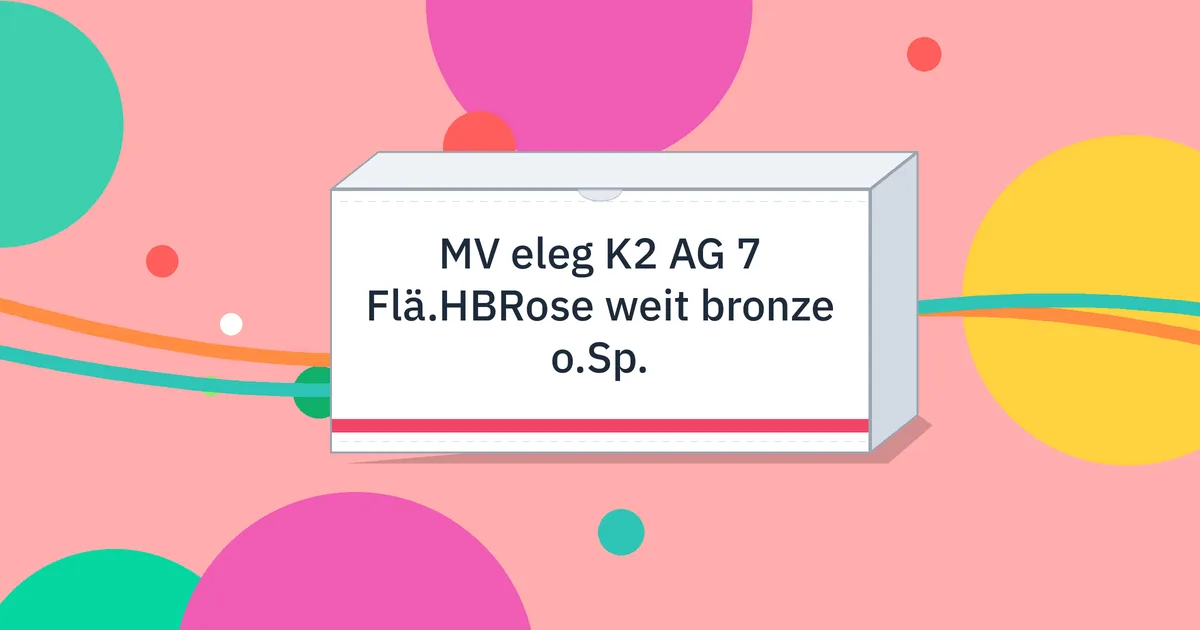 Symbolbild: Packung mit der Aufschrift MV eleg K2 AG 7 Flä.HBRose weit bronze o.Sp. (PZN 15720326) – Verfügbarkeit und Bezug in Apotheken in Frankfurt am Main