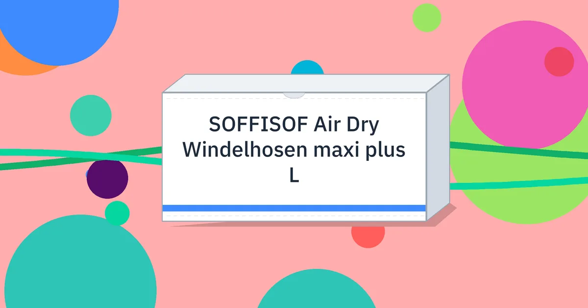 Symbolbild: Packung mit der Aufschrift SOFFISOF Air Dry Windelhosen maxi plus L (PZN 12566480) – Verfügbarkeit und Bezug in Apotheken in Frankfurt am Main