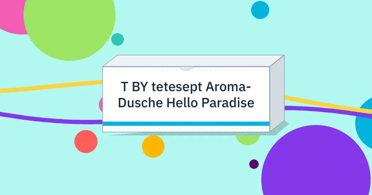 Symbolbild: Packung mit der Aufschrift T BY tetesept Aroma-Dusche Hello Paradise (PZN 16854158) – Verfügbarkeit und Bezug in Apotheken in Frankfurt am Main
