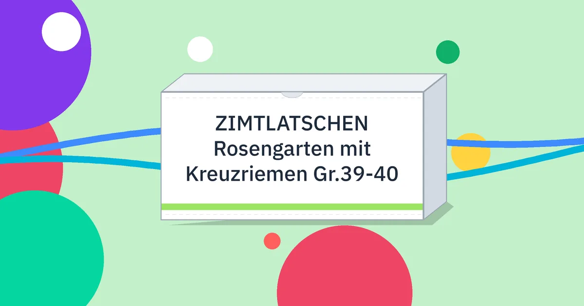 Symbolbild: Packung mit der Aufschrift ZIMTLATSCHEN Rosengarten mit Kreuzriemen Gr.39-40 (PZN 11730919) – Verfügbarkeit und Bezug in Apotheken in Frankfurt am Main