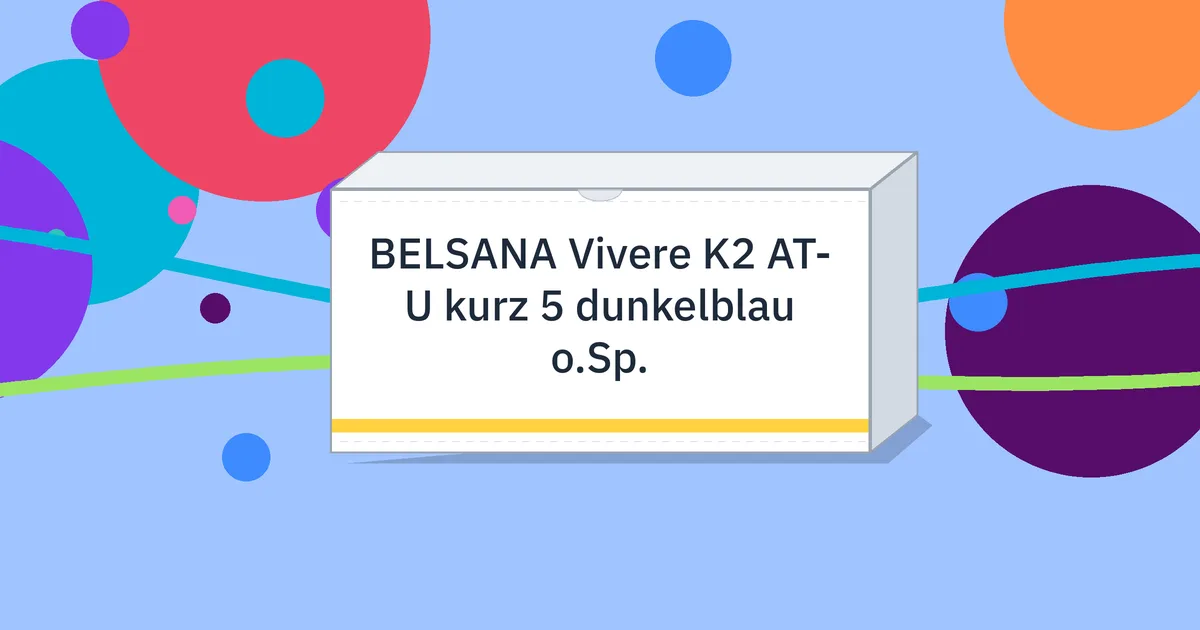 Symbolbild: Packung mit der Aufschrift BELSANA Vivere K2 AT-U kurz 5 dunkelblau o.Sp. (PZN 12187535) – Verfügbarkeit und Bezug in Apotheken in Frankfurt am Main