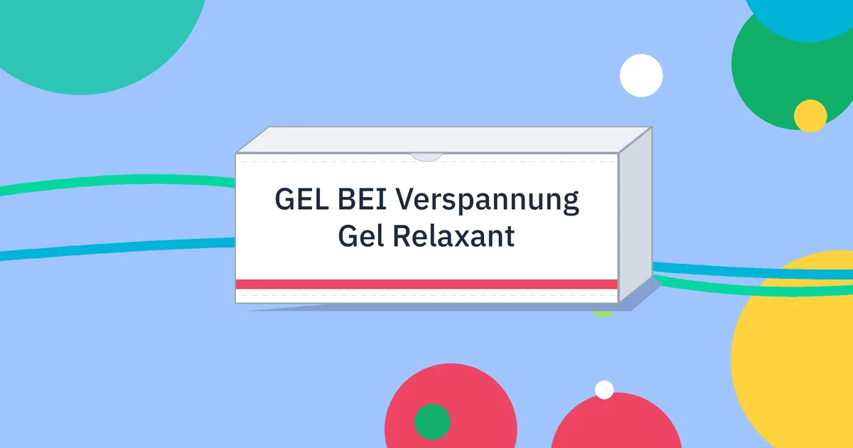 Symbolbild: Packung mit der Aufschrift GEL BEI Verspannung Gel Relaxant (PZN 06444749) – Verfügbarkeit und Bezug in Apotheken in Frankfurt am Main