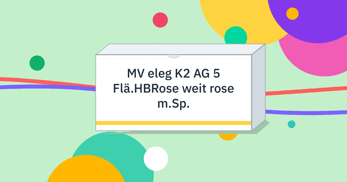 Symbolbild: Packung mit der Aufschrift MV eleg K2 AG 5 Flä.HBRose weit rose m.Sp. (PZN 15719978) – Verfügbarkeit und Bezug in Apotheken in Frankfurt am Main