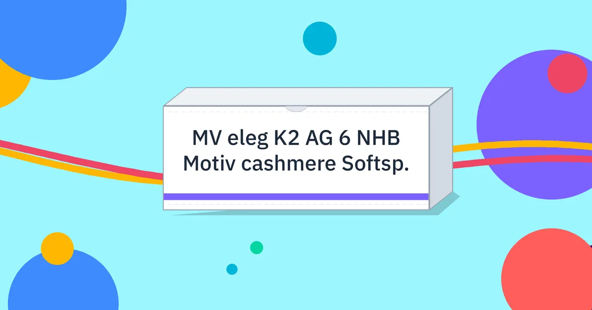 Symbolbild: Packung mit der Aufschrift MV eleg K2 AG 6 NHB Motiv cashmere Softsp. (PZN 15721797) – Verfügbarkeit und Bezug in Apotheken in Frankfurt am Main