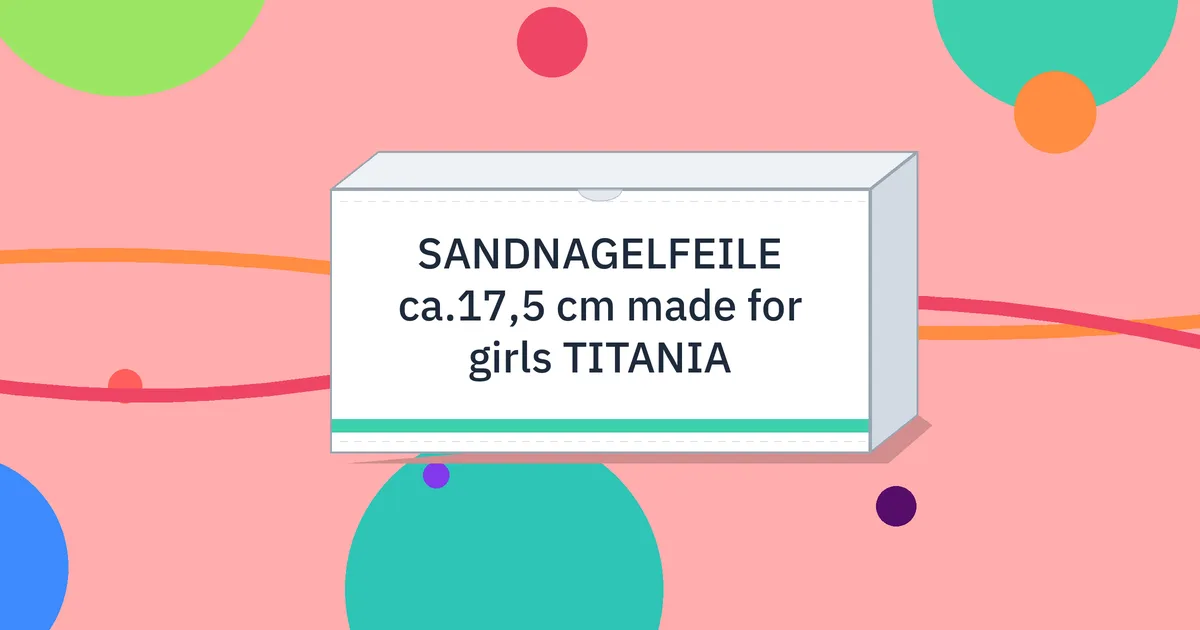 Symbolbild: Packung mit der Aufschrift SANDNAGELFEILE ca.17,5 cm made for girls TITANIA (PZN 09884331) – Verfügbarkeit und Bezug in Apotheken in Frankfurt am Main