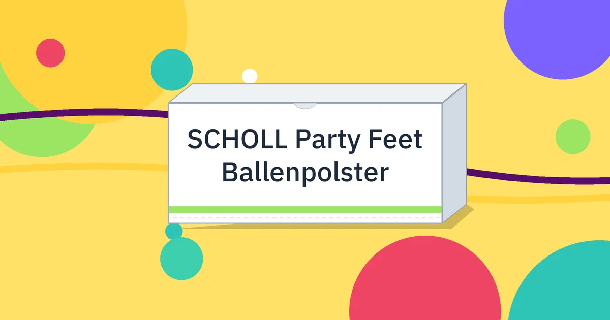 Symbolbild: Packung mit der Aufschrift SCHOLL Party Feet Ballenpolster (PZN 18296490) – Verfügbarkeit und Bezug in Apotheken in Frankfurt am Main