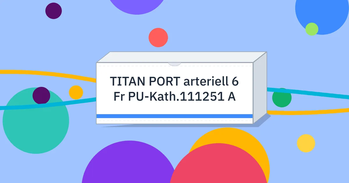 Symbolbild: Packung mit der Aufschrift TITAN PORT arteriell 6 Fr PU-Kath.111251 A (PZN 01673793) – Verfügbarkeit und Bezug in Apotheken in Frankfurt am Main