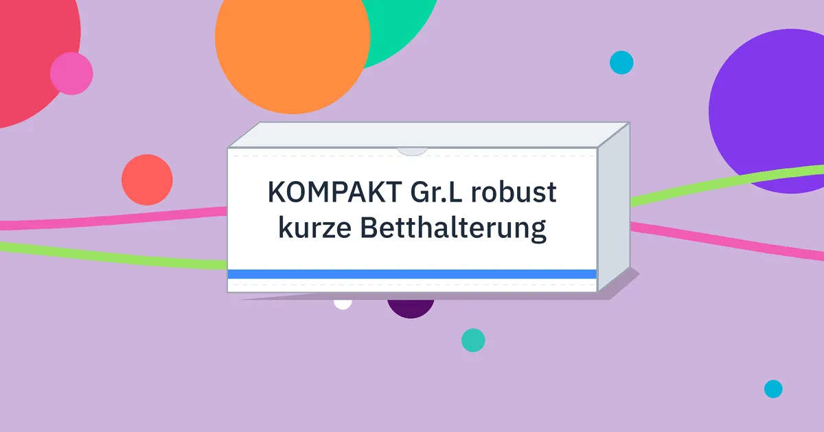 Symbolbild: Packung mit der Aufschrift KOMPAKT Gr.L robust kurze Betthalterung (PZN 11576855) – Verfügbarkeit und Bezug in Apotheken in Frankfurt am Main