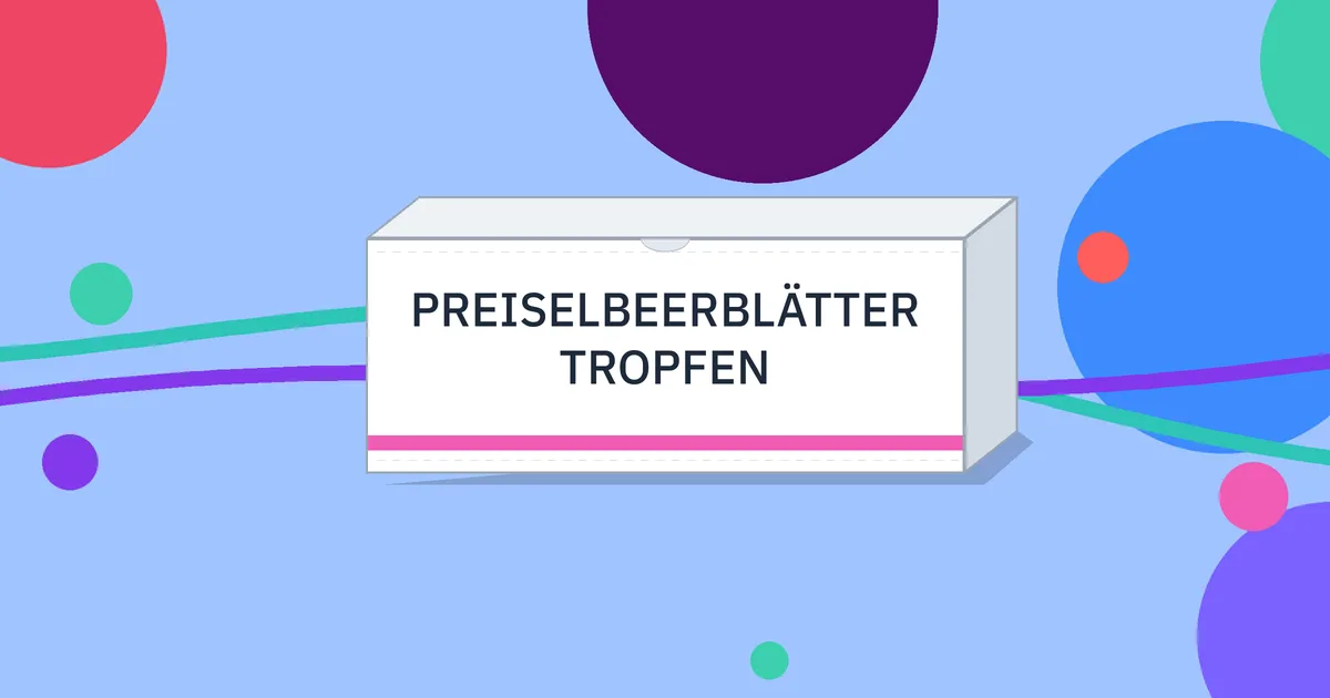 Symbolbild: Packung mit der Aufschrift PREISELBEERBLÄTTER TROPFEN (PZN 14282433) – Verfügbarkeit und Bezug in Apotheken in Frankfurt am Main
