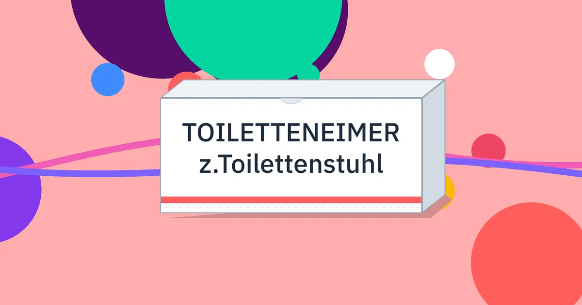 Symbolbild: Packung mit der Aufschrift TOILETTENEIMER z.Toilettenstuhl (PZN 07571510) – Verfügbarkeit und Bezug in Apotheken in Frankfurt am Main