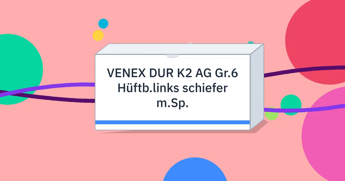 Symbolbild: Packung mit der Aufschrift VENEX DUR K2 AG Gr.6 Hüftb.links schiefer m.Sp. (PZN 03227224) – Verfügbarkeit und Bezug in Apotheken in Frankfurt am Main