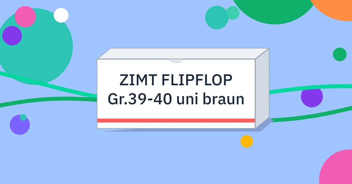 Symbolbild: Packung mit der Aufschrift ZIMT FLIPFLOP Gr.39-40 uni braun (PZN 10167913) – Verfügbarkeit und Bezug in Apotheken in Frankfurt am Main