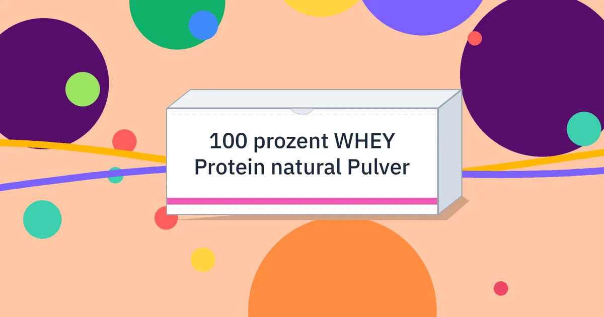 Symbolbild: Packung mit der Aufschrift 100 prozent WHEY Protein natural Pulver (PZN 16152976) – Verfügbarkeit und Bezug in Apotheken in Frankfurt am Main