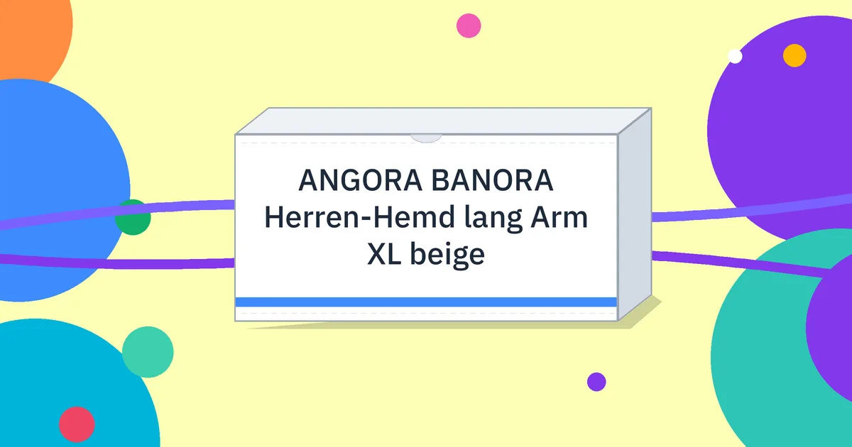 Symbolbild: Packung mit der Aufschrift ANGORA BANORA Herren-Hemd lang Arm XL beige (PZN 01541086) – Verfügbarkeit und Bezug in Apotheken in Frankfurt am Main