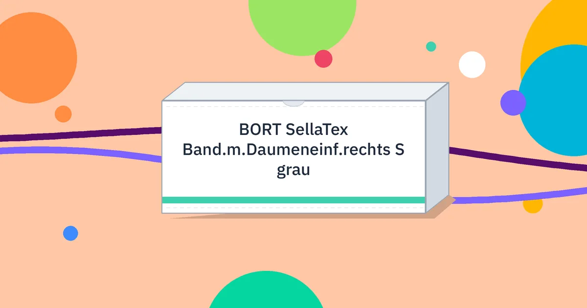 Symbolbild: Packung mit der Aufschrift BORT SellaTex Band.m.Daumeneinf.rechts S grau (PZN 10207653) – Verfügbarkeit und Bezug in Apotheken in Frankfurt am Main