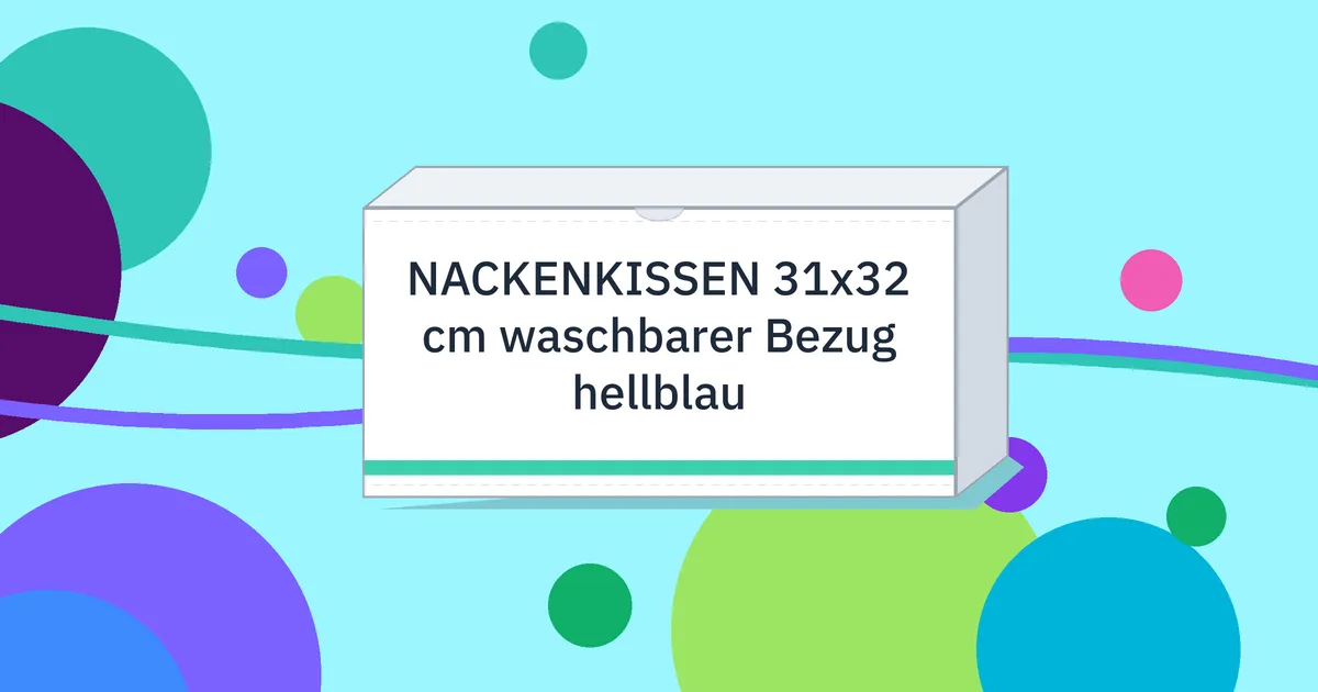 Symbolbild: Packung mit der Aufschrift NACKENKISSEN 31x32 cm waschbarer Bezug hellblau (PZN 11228605) – Verfügbarkeit und Bezug in Apotheken in Frankfurt am Main