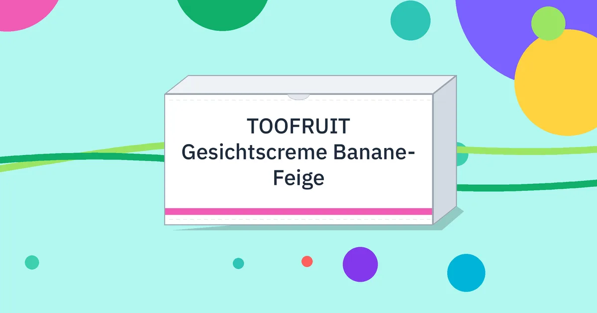 Symbolbild: Packung mit der Aufschrift TOOFRUIT Gesichtscreme Banane-Feige (PZN 19387786) – Verfügbarkeit und Bezug in Apotheken in Frankfurt am Main